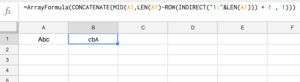 Reverse Text In Google Sheets Using Array Formulas
